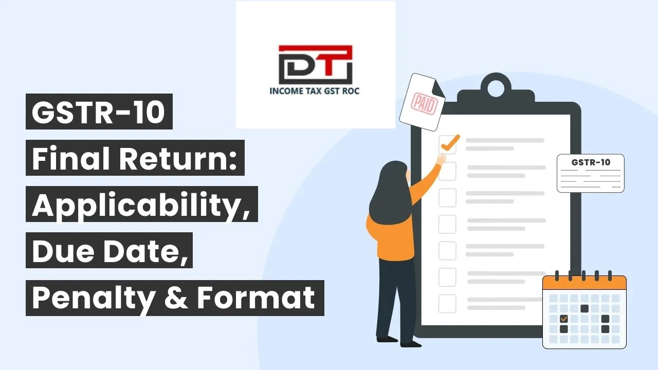 Online GSTR-10 Return Filing with Expert Support - DisyTax